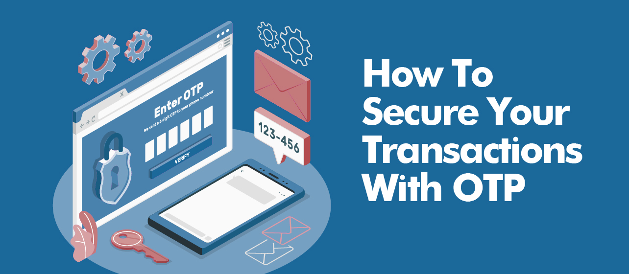 How To Secure Your Transactions With Otp Pesapal